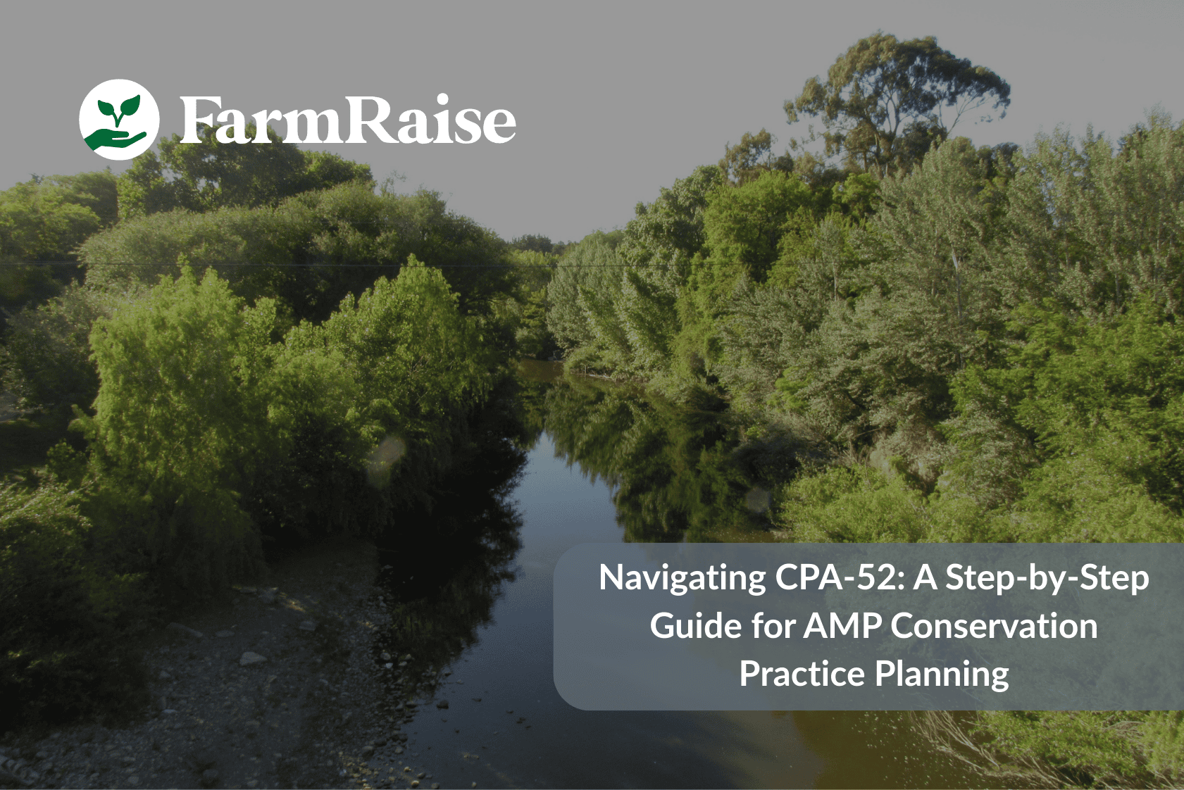 Navigating CPA-52: A Step-by-Step Guide for AMP Conservation Practice Planning